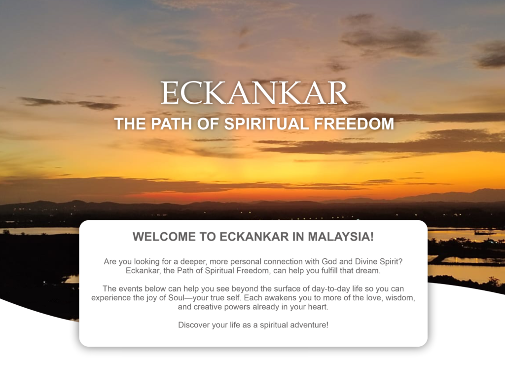 ECKANKAR Satsang Malaysia Bhd. – ECKANKAR, The Path of Spiritual Freedom
